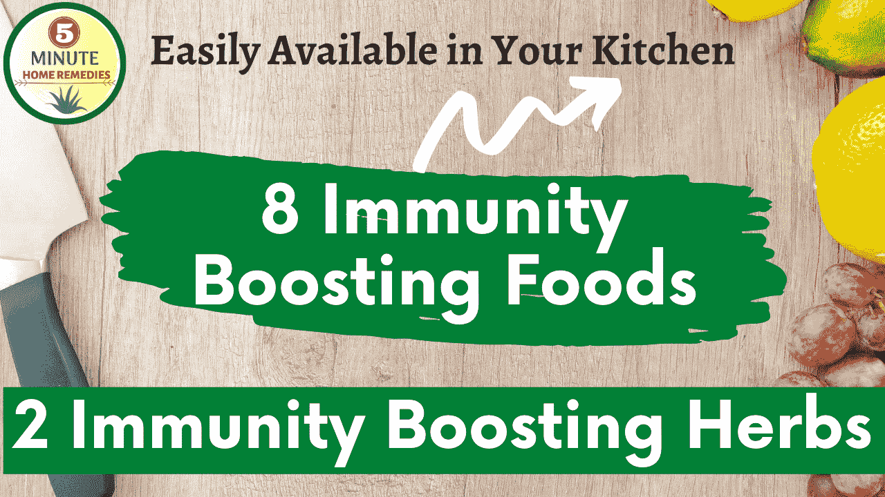 8 Foods To Boost The Immune System 5 Minute Home Remedies